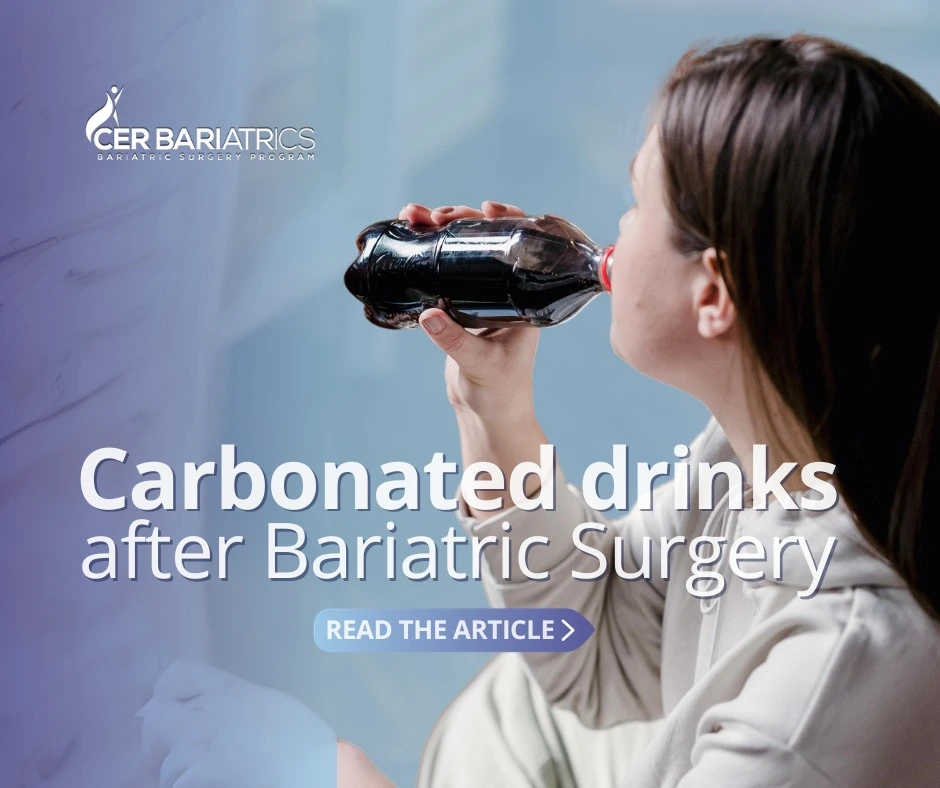 The Impact of Carbonated Drinks After Bariatric Surgery - CER Bariatrics Tijuana